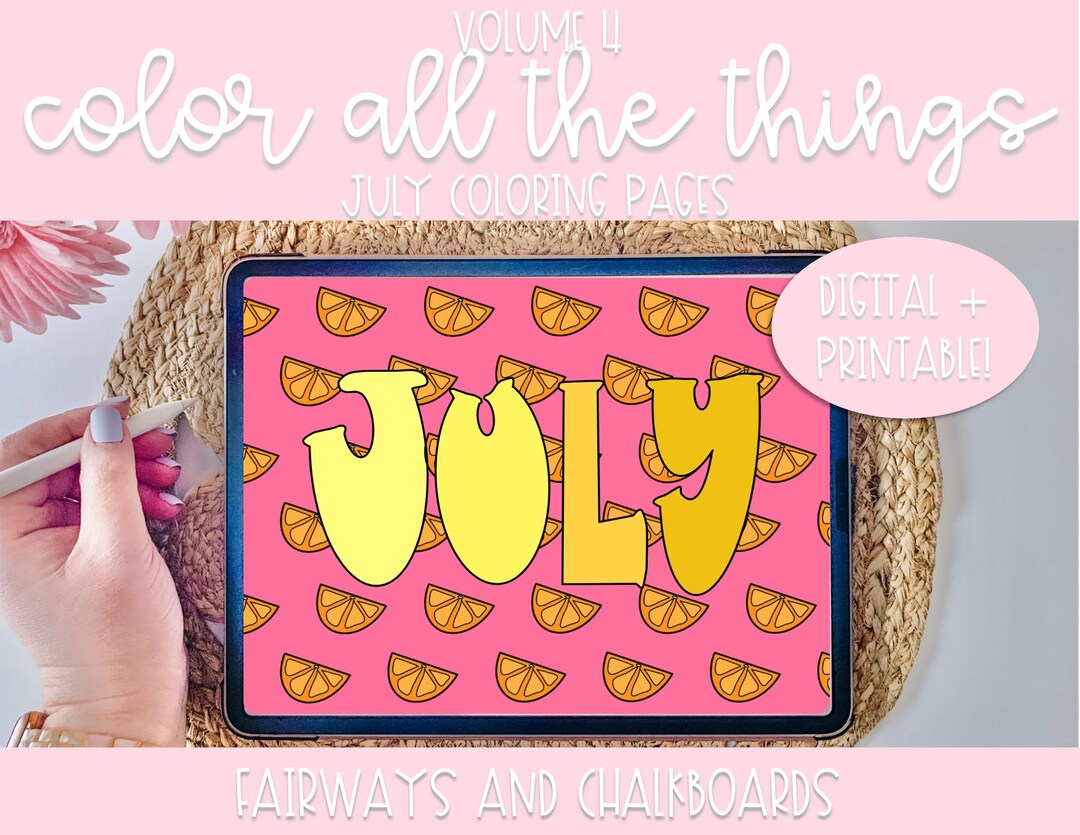 Color ALL the Things Volume 4: July Hand Drawn Coloring Pages ...