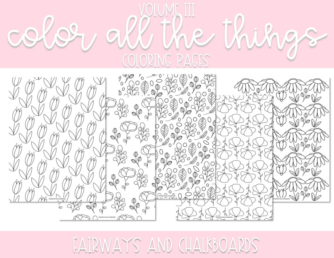 Color ALL the Things Volume Lll Spring Floral Coloring Pages | Coloring ...
