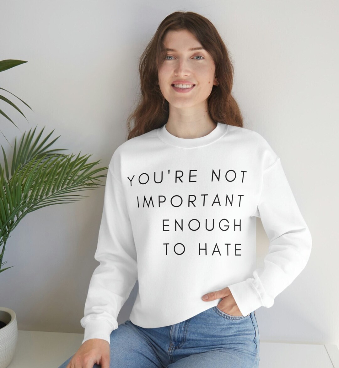 Not Important Enough VPR Quote Cotton Sweatshirt - Etsy