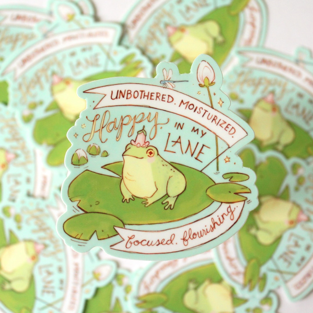 Unbothered Moisturized Happy in My Lane Focused Flourishing Frog Vinyl ...