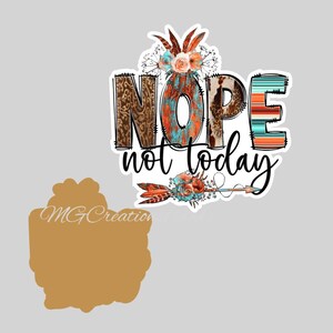 Not Today Acrylic Blank for Badge Reel & Vinyl Decal, Acrylic Blank ...
