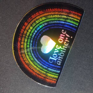 Holographic Rainbow Love One Another Vinyl Sticker LGBTQ - Scratch ...