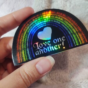 Holographic Rainbow Love One Another Vinyl Sticker LGBTQ - Scratch ...