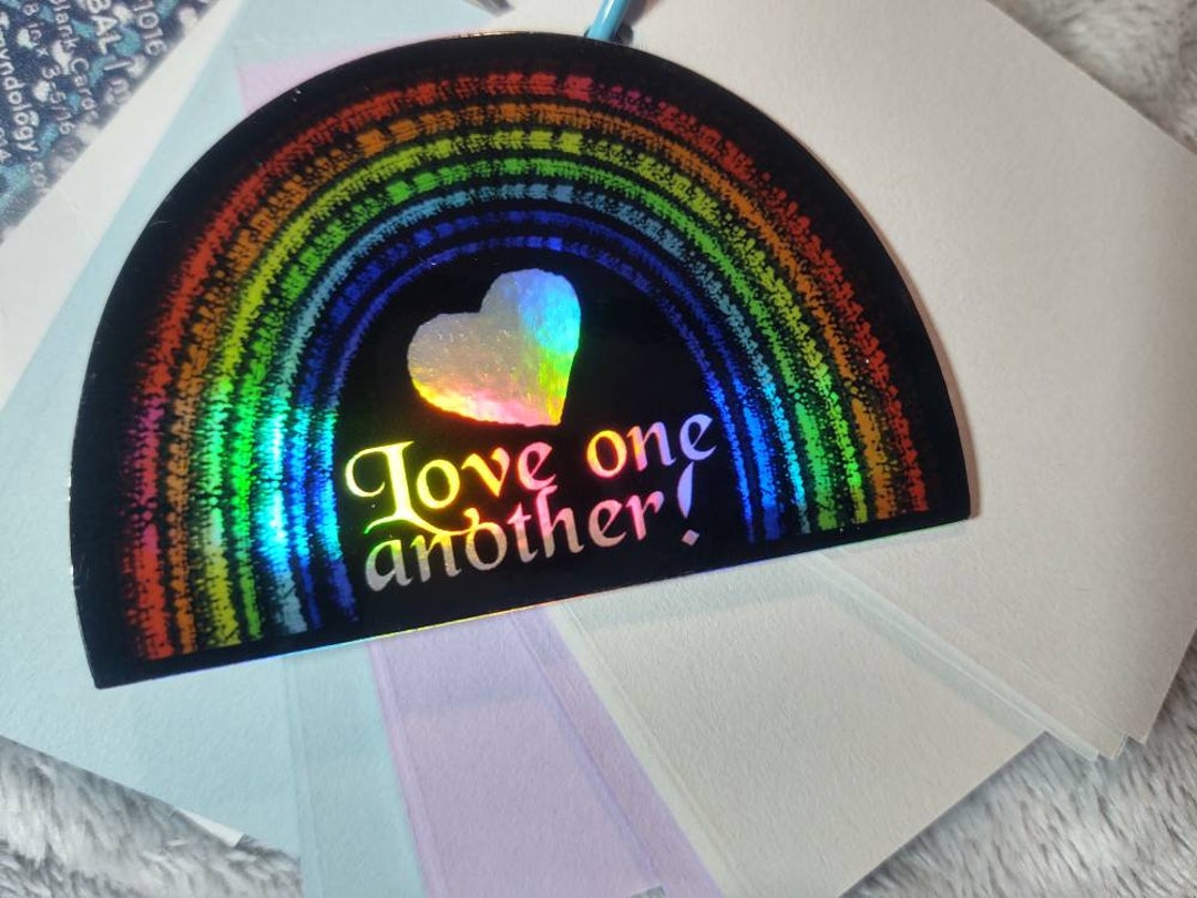 Holographic Rainbow Love One Another Vinyl Sticker LGBTQ - Etsy