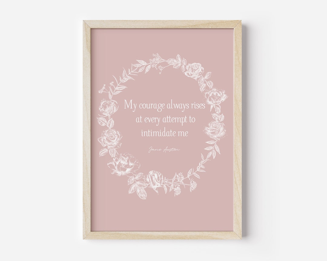 My Courage Always Rises, Jane Austen Pride and Prejudice Floral Wreath ...