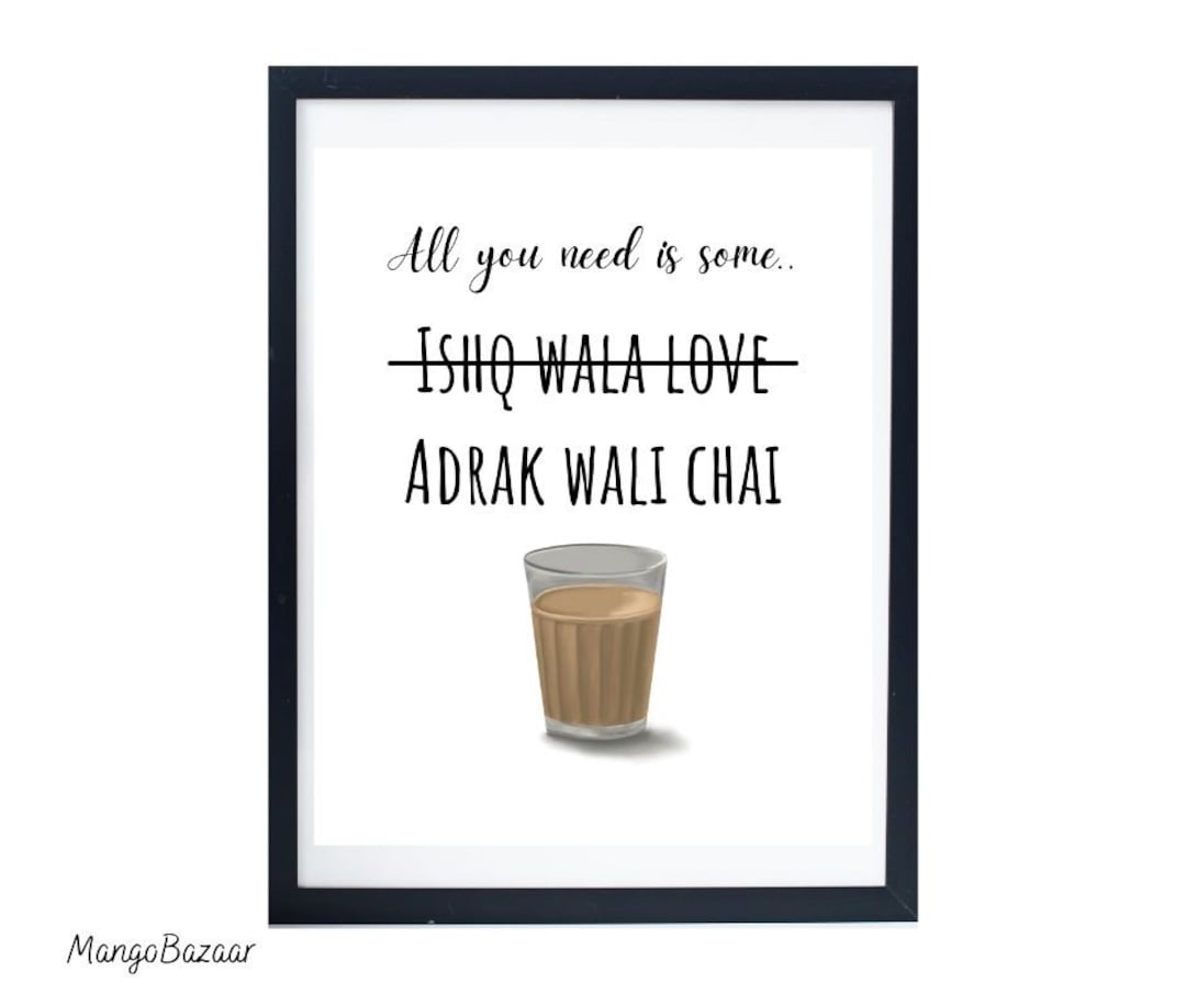 Funny Indian Chai Art, Desi Masala Cutting Chai, Tea Wall Art for Home ...