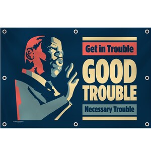 Vinyl Banner - John Lewis: Good Trouble - Etsy