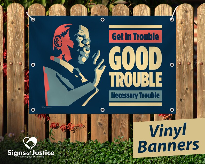 Vinyl Banner John Lewis: Good Trouble - Etsy