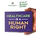 Healthcare is A Human Right Bumper Sticker // 6x4.5 // Protective Gloss ...
