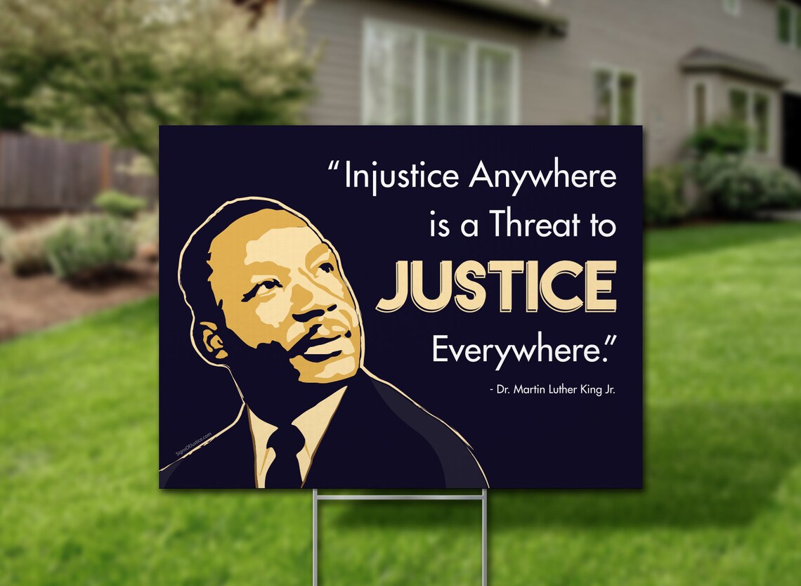 Martin Luther King Justice Yard Sign // 2-sided // Protest - Etsy