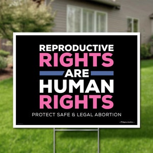 Reproductive Rights Yard Sign // 2-sided // Women's Rights Are Human ...