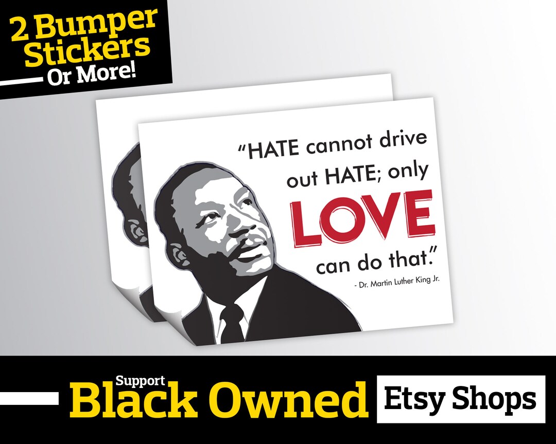 Martin Luther King Love Bumper Sticker // 6x4.5 // Protective Gloss ...