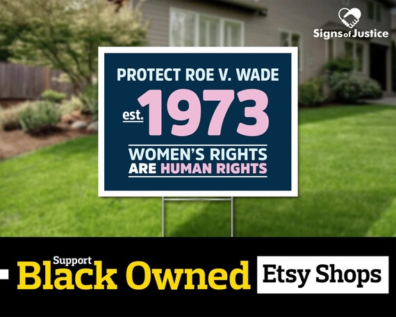 Protect Roe V. Wade Yard Sign // 2-sided // Women's Rights - Etsy