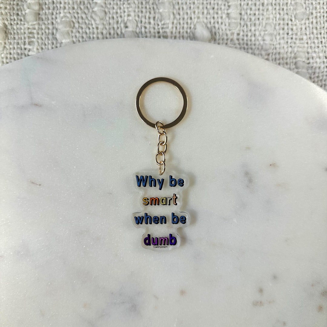 Funny Acrylic Quote Keychain - Etsy