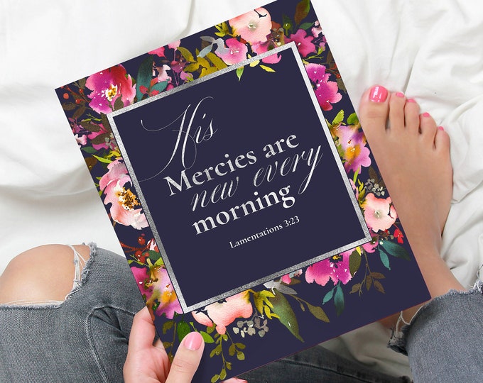 His Mercies Are New, New Every Morning, Every Morning, Bible Verse ...