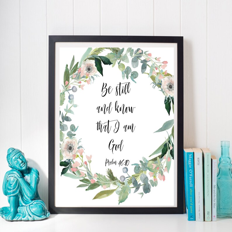 Know That I Am God Psalm 46 10 Psalm 46 8 Be Still And Etsy know-that-i-am-god-psalm-46-10-psalm-46-8-be-still-and-etsy