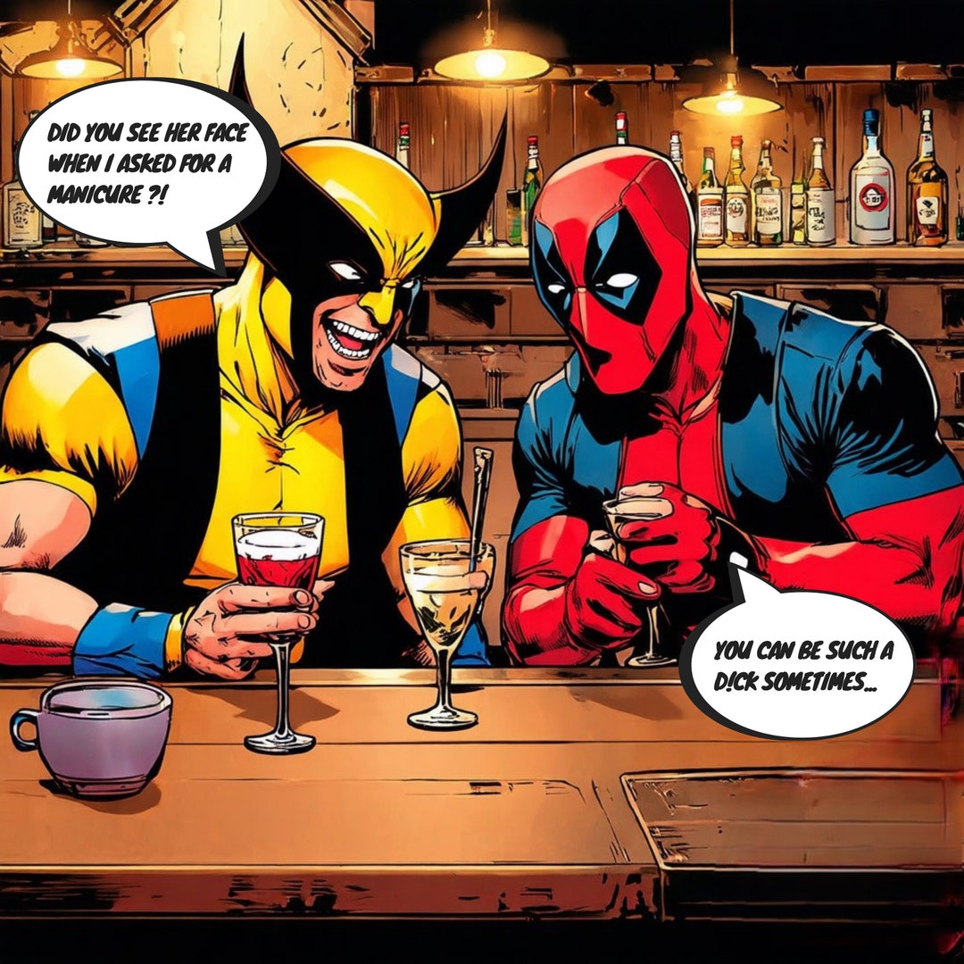 Wolverine and Deadpool Enjoying a Chat in the Bar. - Etsy