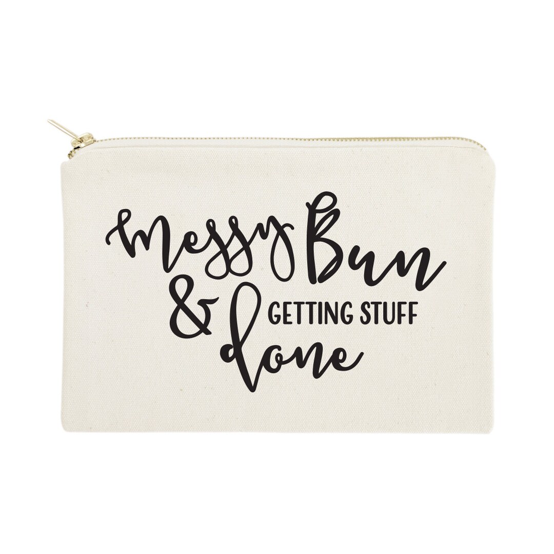 Messy Bun and Getting Stuff Done Cotton Canvas Cosmetic Bag, Toiletry ...