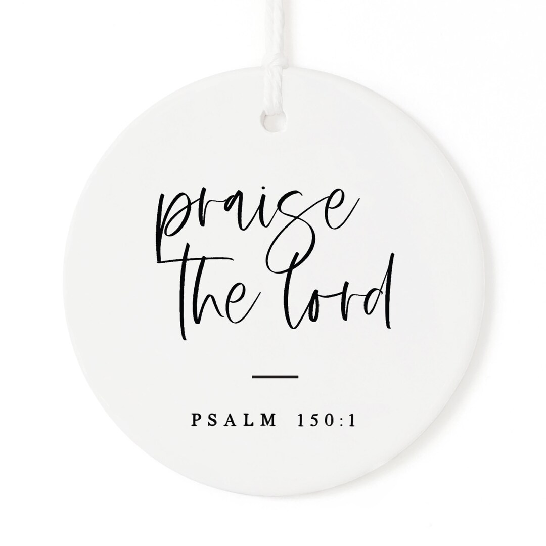 Praise the Lord Porcelain Scripture Ceramic Christmas Ornament, Holiday ...