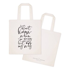 I Don't Know Where I'm Going but I'm on My Way Cotton Canvas Gym, Yoga ...