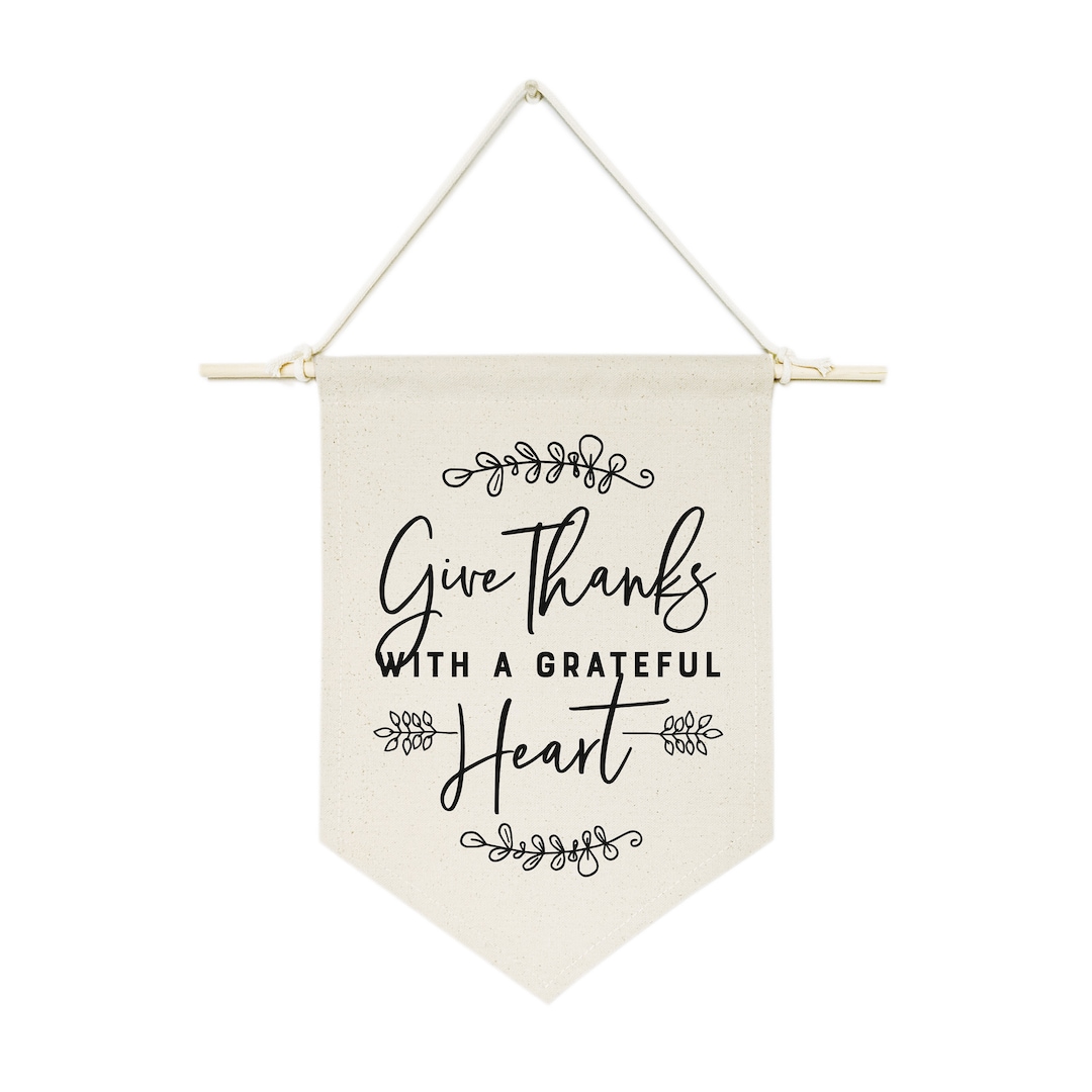 Give Thanks With a Grateful Heart Hanging Wall Canvas Banner and Wall ...