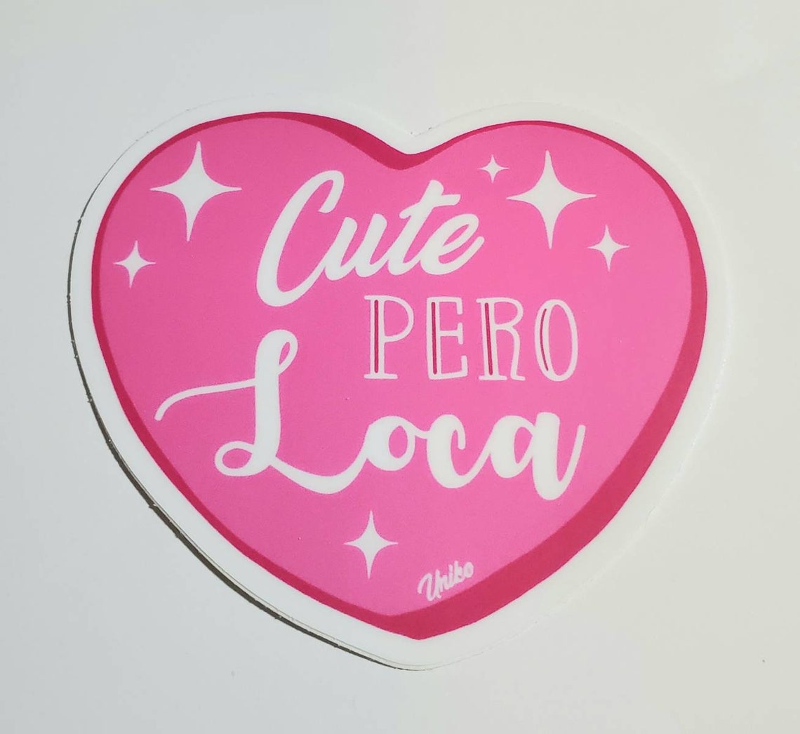 Cute Pero Loca Heart Vinyl Sticker – Latina Decal, Weatherproof Laptop ...