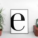 Letter E, E Print, E Poster, Letters Art, Letters Typography, Letter ...