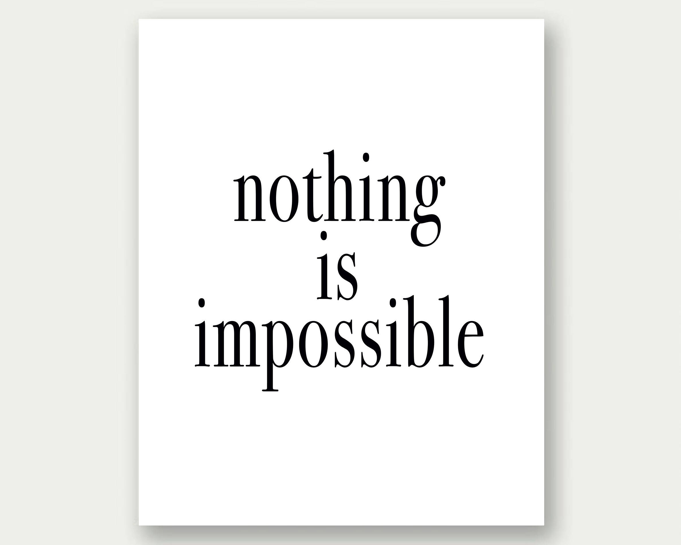 Nothing is Impossible Print, Printable Quote, Printable Art ...