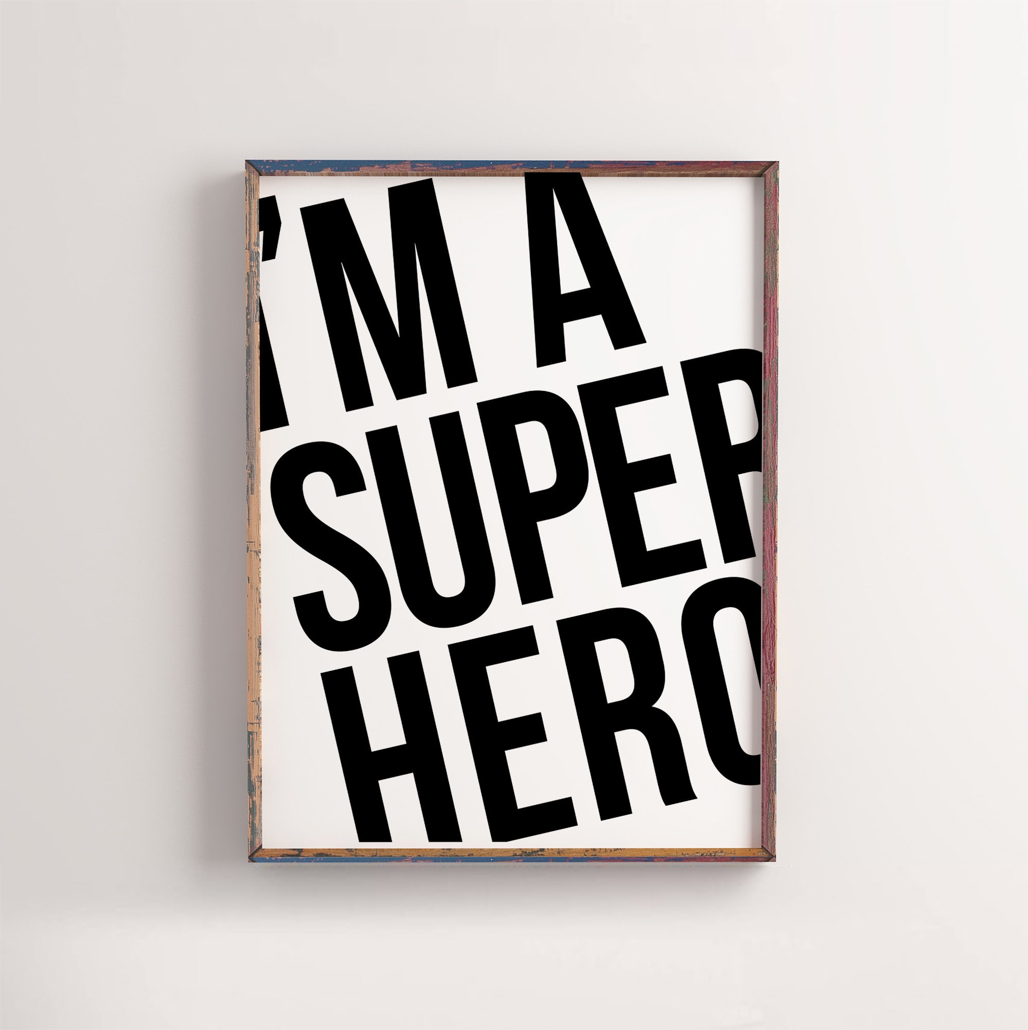 I'M A Super Hero Wall Art, I'M A Super Hero Print, Printable I'M A ...