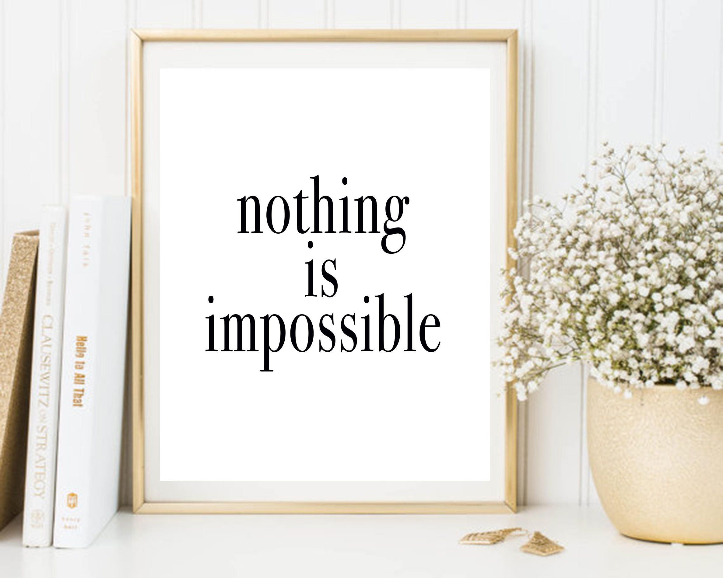 Nothing is Impossible Print, Printable Quote, Printable Art ...