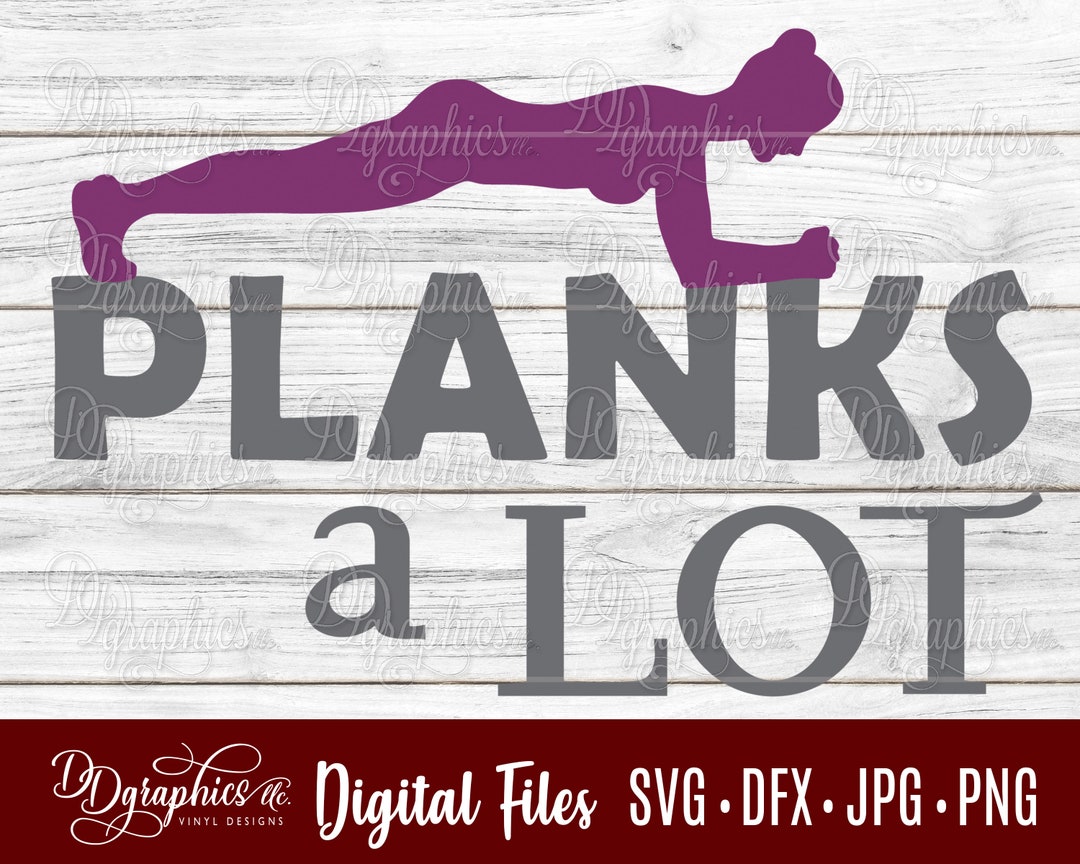 Planks A Lot / Exercise / Planking / SVG File / Fitness / Wine / Drink ...