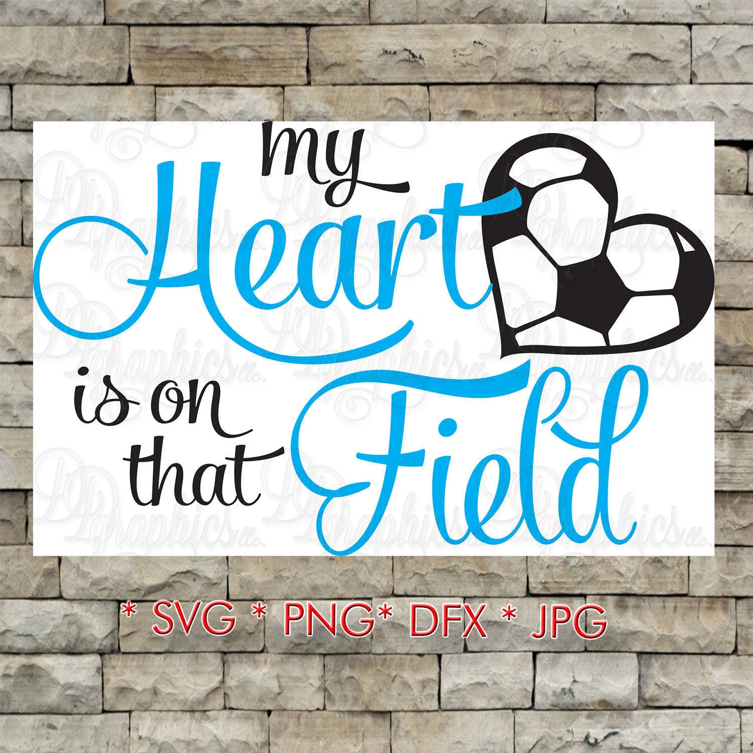 My Heart Is On That Field Soccer Svg File Dxf Etsy