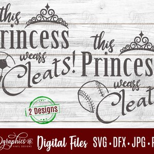 This Princess Wears Cleats Softball Soccer/ Softball SVG / Soccer SVG ...