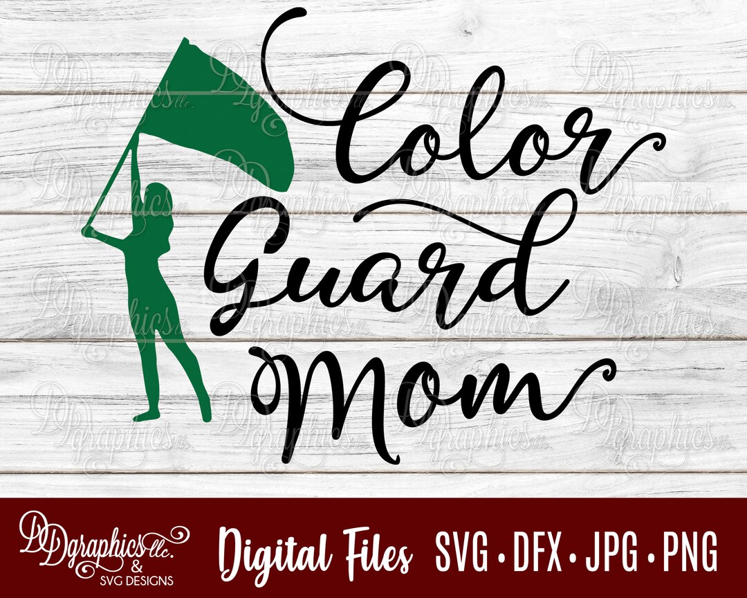 Color Guard Mom SVG/ Color Guard SVG/ Marching Band / Flag - Etsy