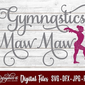 Gymnastics Maw Maw SVG / Gymnastics SVG / Gymnast / SVG File/ Jpg Dxf ...