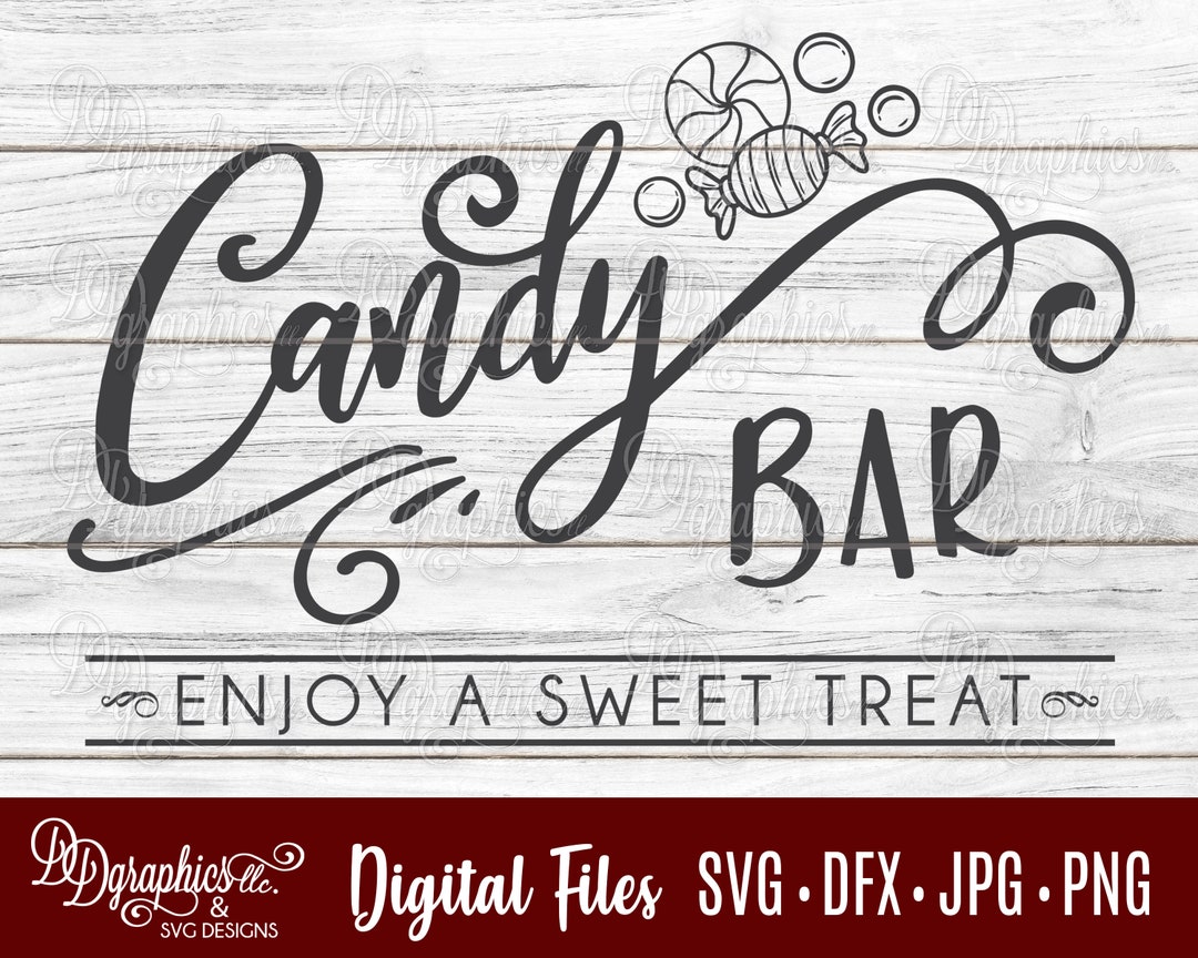 Candy Bar SVG /candy Buffet SVG / Candy SVG / Candy Bar Sign / - Etsy