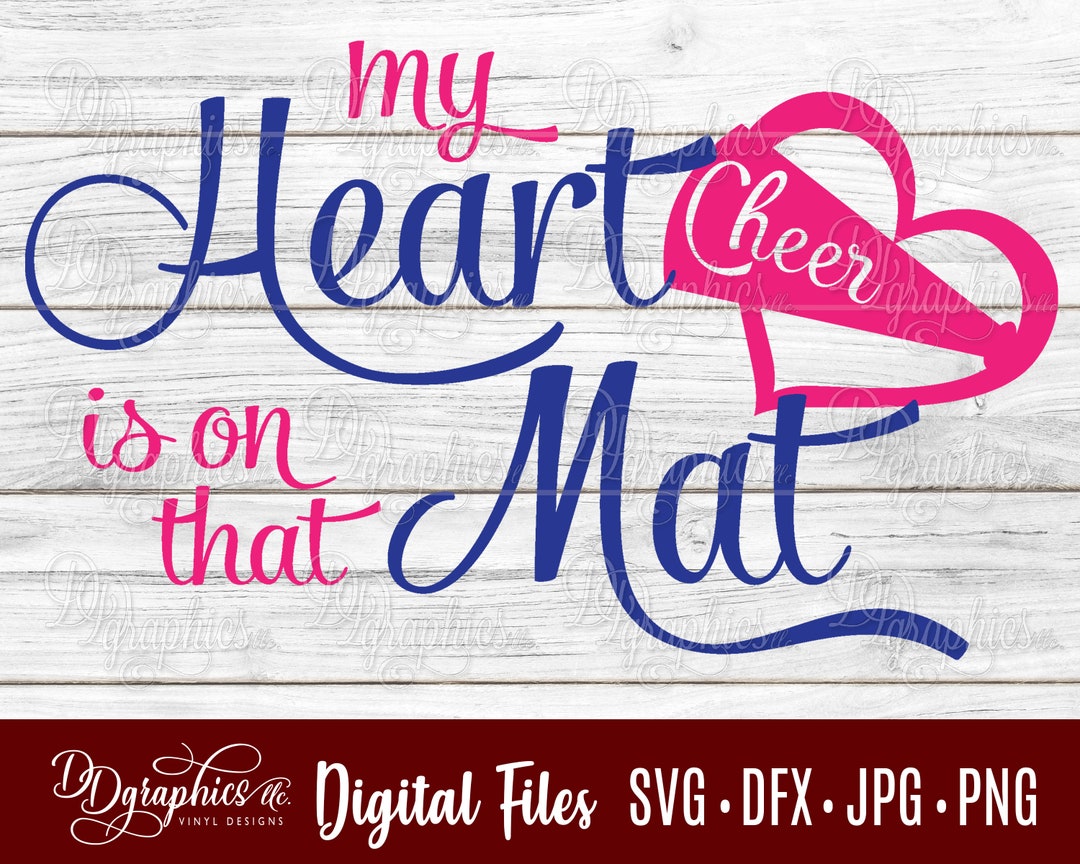 Heart is on That Cheer Mat SVG / Cheer SVG / SVG File / Cheerleading ...