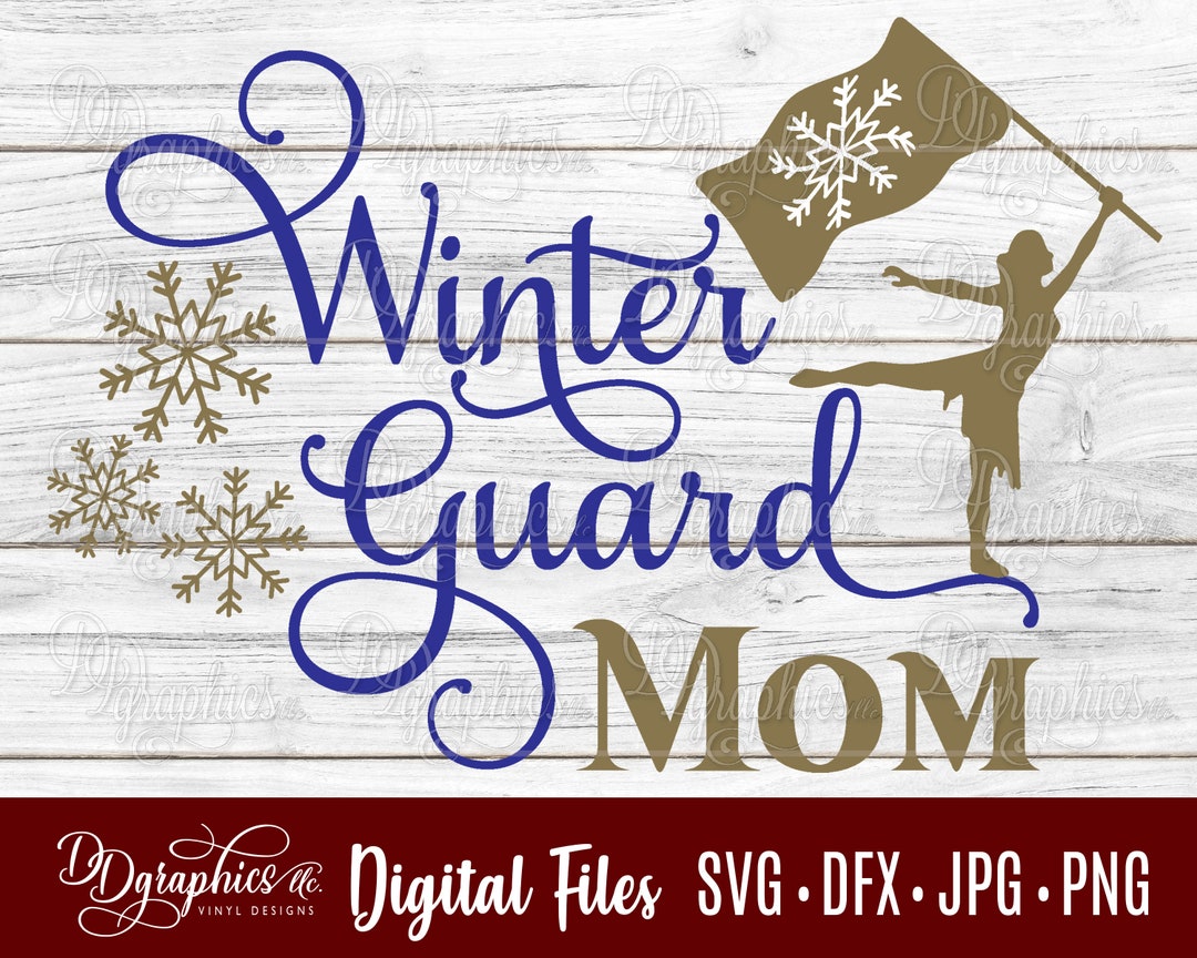 Winter Guard Mom SVG / Color Guard Mom / Color Guard SVG/ Colorguard ...