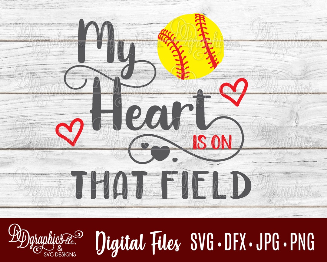 My Heart is on That Field Softball SVG / Softball SVG - Etsy