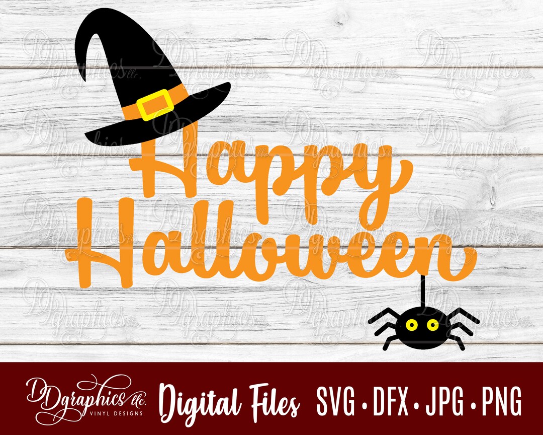 Happy Halloween SVG / Witch Hat / Spider / Halloween SVG / SVG File ...