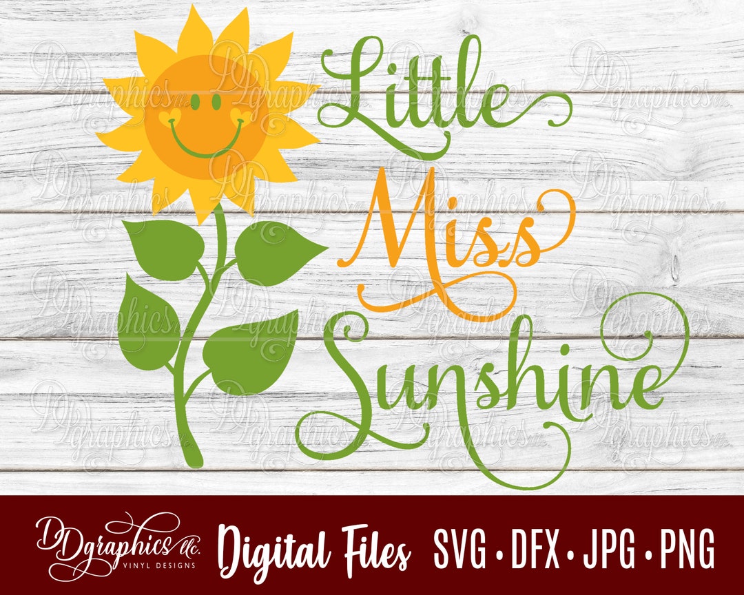 Little Miss Sunshine SVG / Sunflower SVG/ Little Miss / Jpg Dxf Png ...