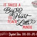 It Takes a Big Heart to Teach Little Minds SVG Digital Files, SVG File ...