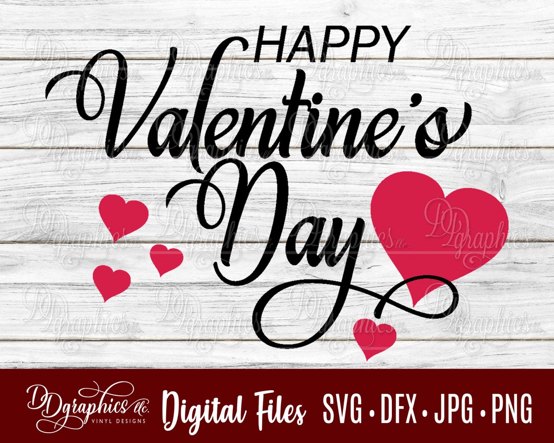 Happy Valentine's Day / Love / Valentine SVG / Heart SVG / SVG File ...