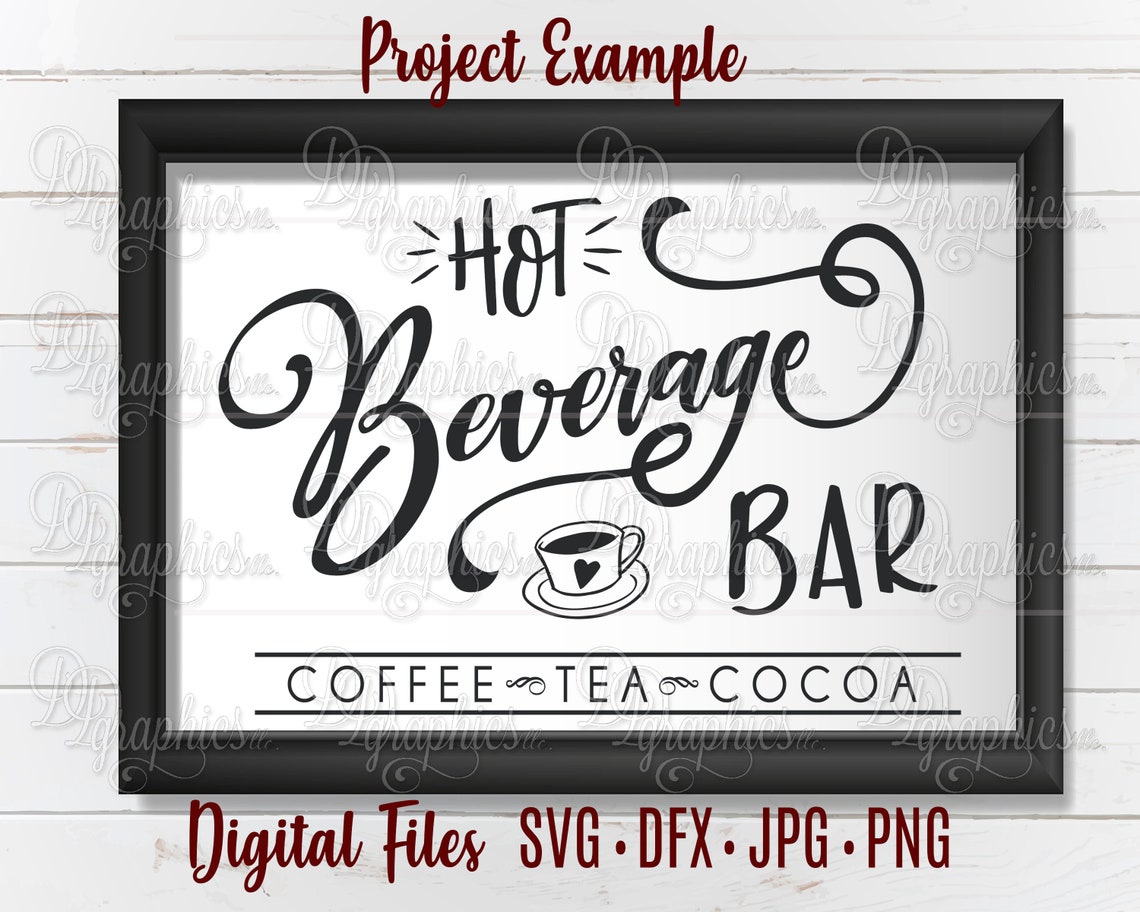 Hot Beverage Bar SVG /coffee Bar SVG /coffee Cup SVG / Coffee - Etsy