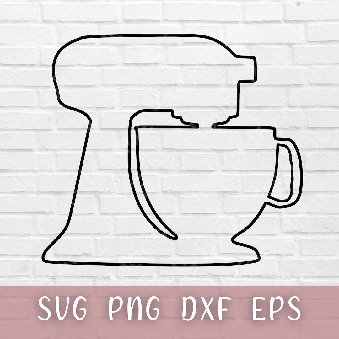 Mixer SVG, PNG, EPS, and Dxf Files, Instant Digital Download, Kitchen ...