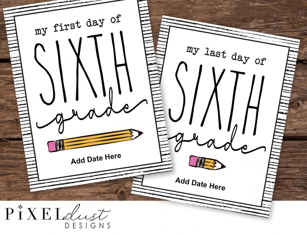 Printable First Day of School SIXTH GRADE Sign, Back to School Editable ...