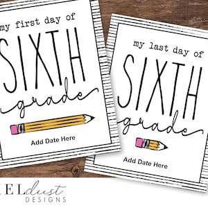Printable First Day of School SIXTH GRADE Sign, Back to School Editable ...