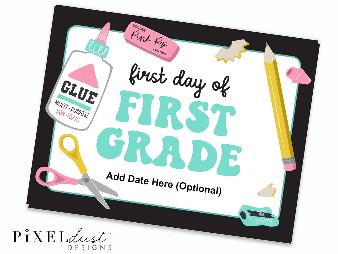 Printable First Day of School FIRST GRADE Sign, Back to School Editable ...