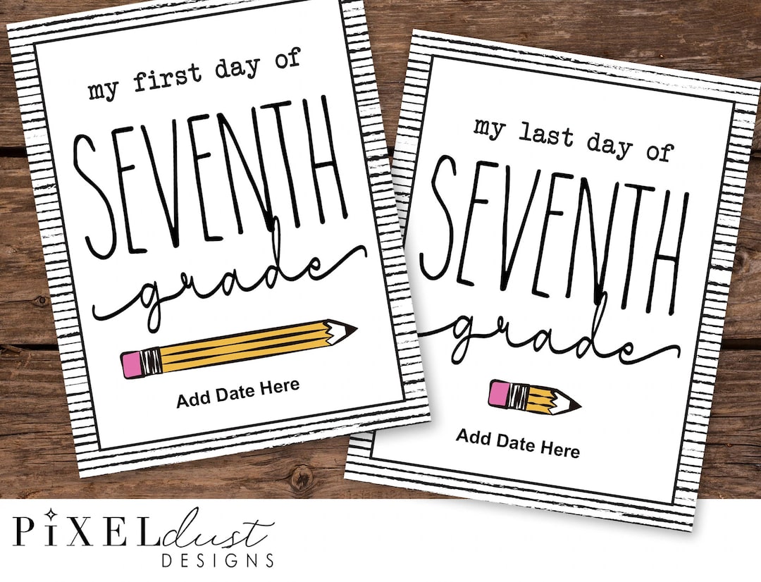 Printable First Day of School SEVENTH GRADE Sign, Editable Date, Back ...