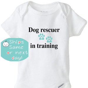 Dog Rescuer Onesie®, Dog Rescuer in Training, Animal Rescue, Dog ...